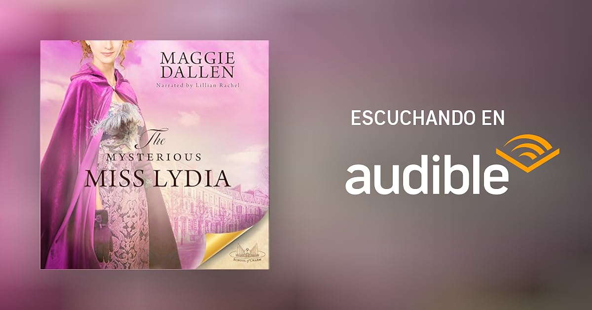 The Mysterious Miss Lydia por Maggie Dallen - Audiolibro - Audible.com